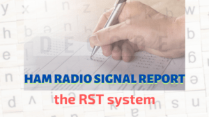 HAM radio signal report: Know the RST system || Updated 2025 - HAM ...