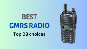 03 Best GMRS radios for Beginners - HAM RADIO HUB